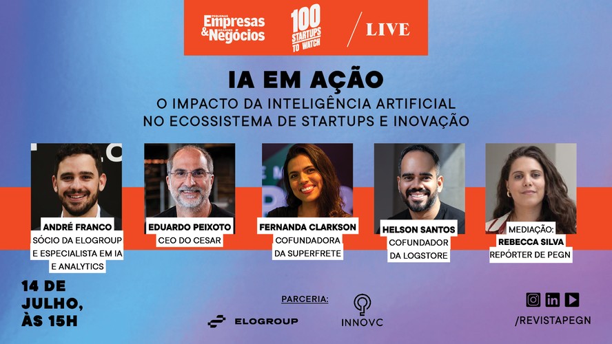 100 Startups to Watch 2025: live discute o impacto da inteligência artificial no ecossistema de ...